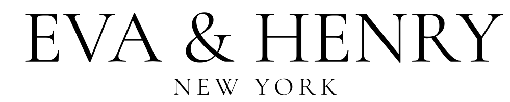 EVA & HENRY NEW YORK - Timeless Pieces, Limited Availability